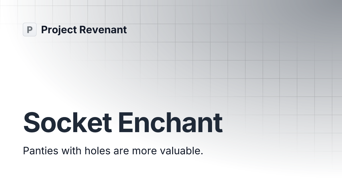 Socket Enchant | Project Revenant