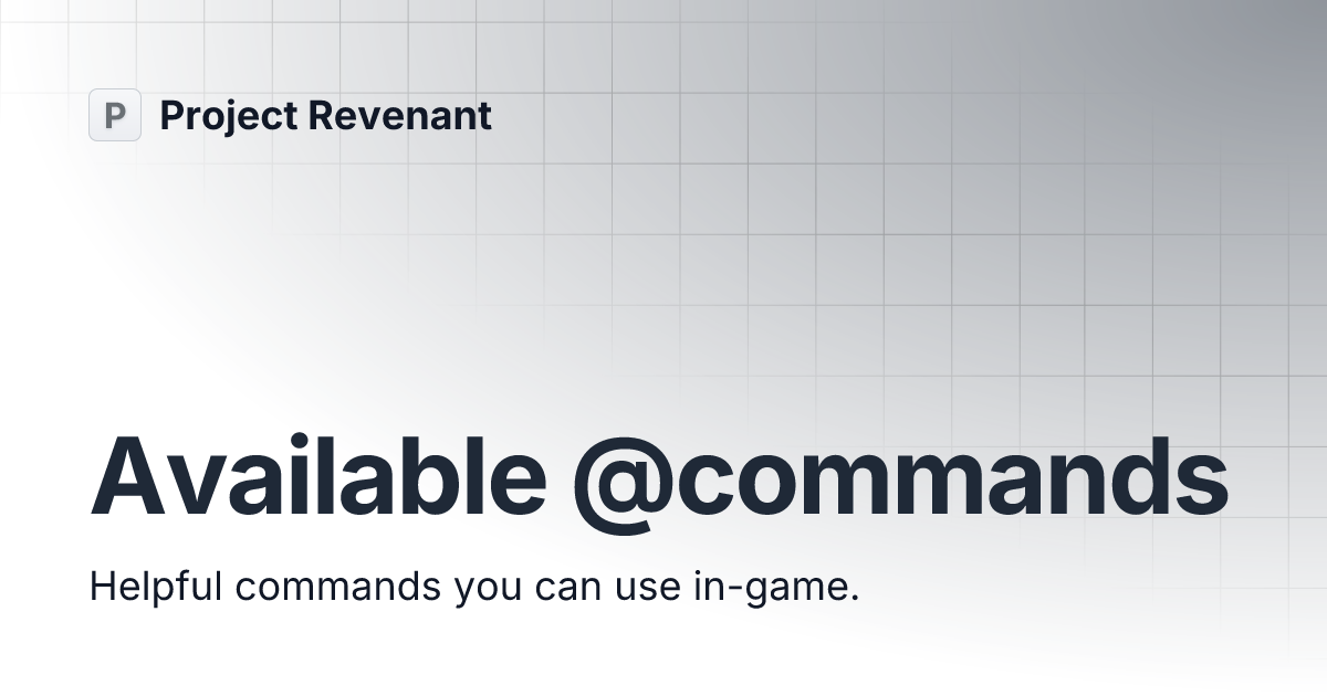 Available @commands | Project Revenant