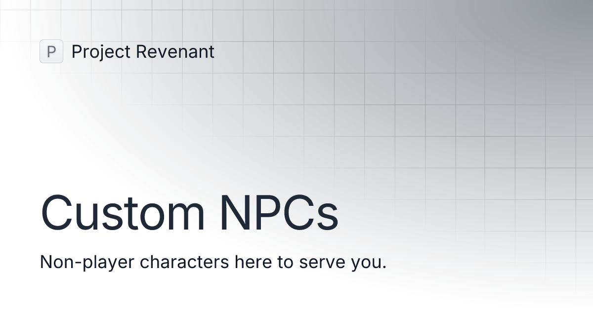 Custom NPCs | Project Revenant