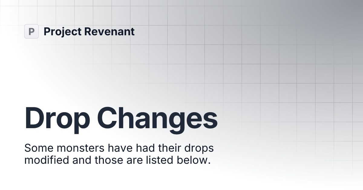 Drop Changes | Project Revenant